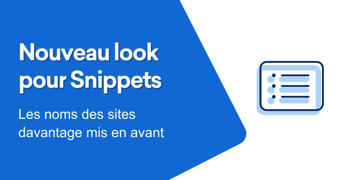 Nouveau look pour Snippets : les noms de sites sont mieux mis en ...